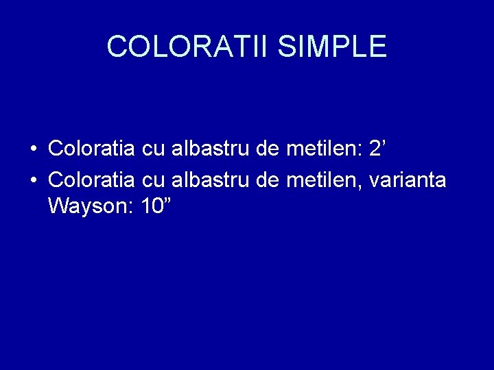 PREPARATE MICROSCOPICE CATEDRA DE MICROBIOLOGIE LP 3 COLORATII