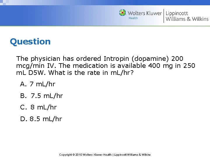 Chapter 9 Special Types of Intravenous Calculations Copyright
