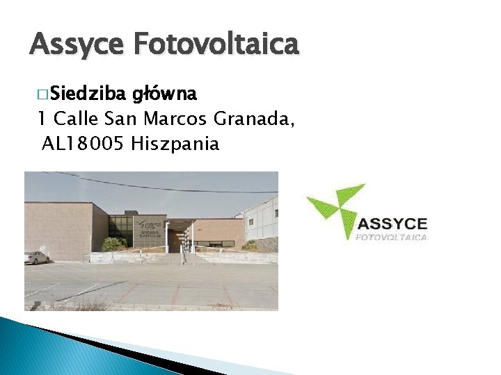 Erasmus Nasze firmy Assyce Fotovoltaica Siedziba gwna 1