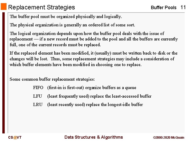Secondary Storage Buffer Pools 1 Any modern computer