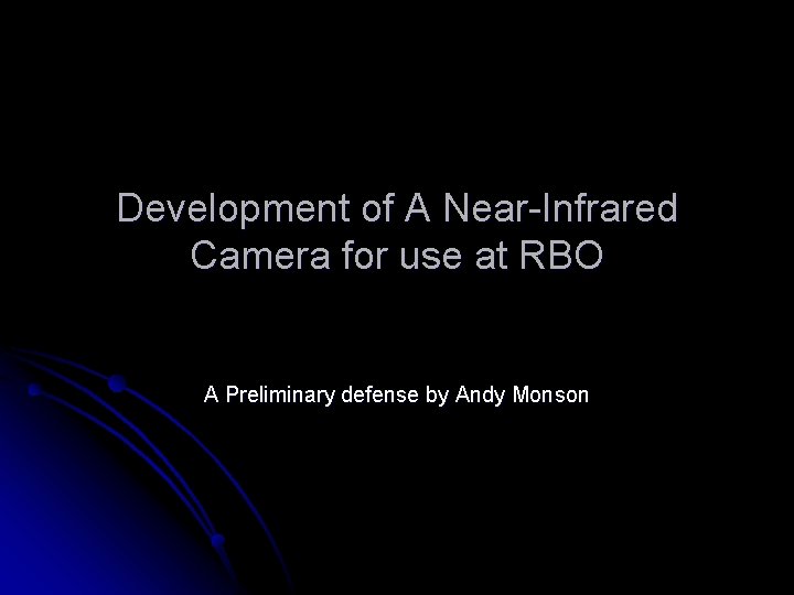 Development of A NearInfrared Camera for use at