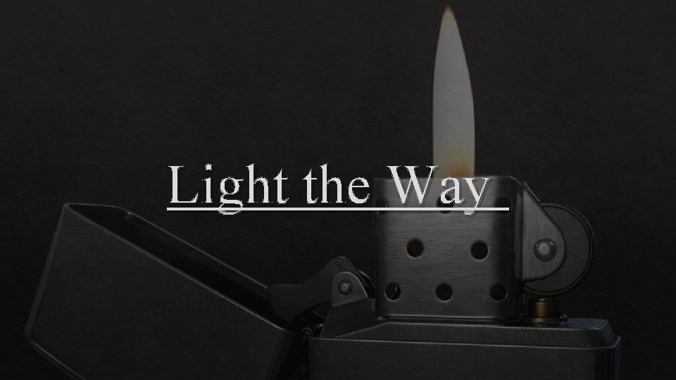 Light the Way Story and Story Summary A