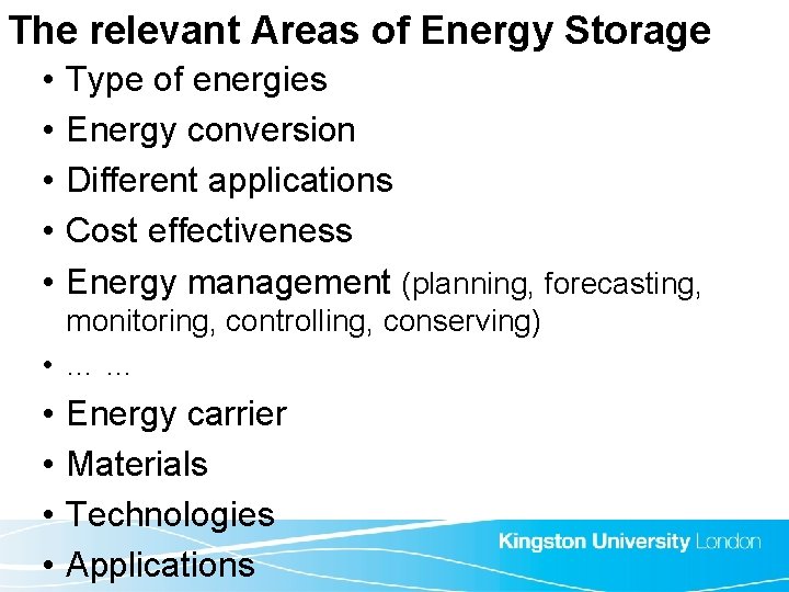 The Future of Energy Storage and Associated Areas