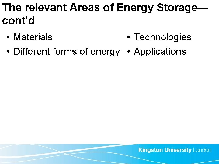 The Future of Energy Storage and Associated Areas