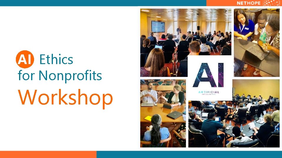 AI Ethics for Nonprofits Workshop As we get