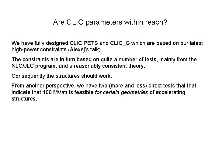 An Overview of the CLIC Testing Program W