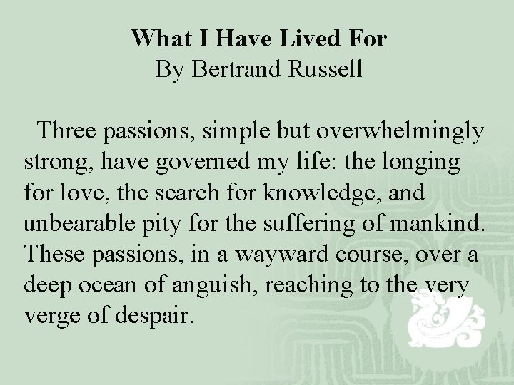 What I Have Lived For By Bertrand Russell