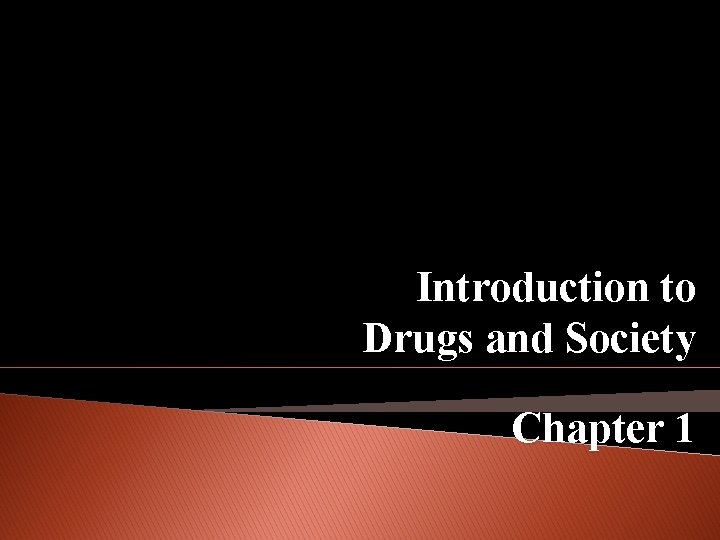 Introduction to Drugs and Society Chapter 1 Key