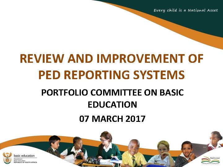 REVIEW AND IMPROVEMENT OF PED REPORTING SYSTEMS PORTFOLIO