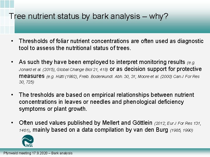 Tree nutrient status by bark analysis first results