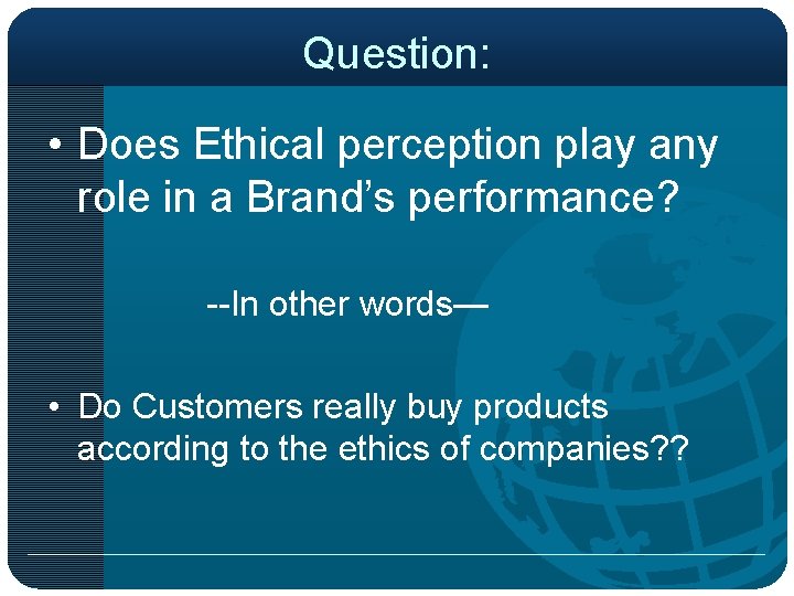 Business Ethics and Brand Management Do Good Brands