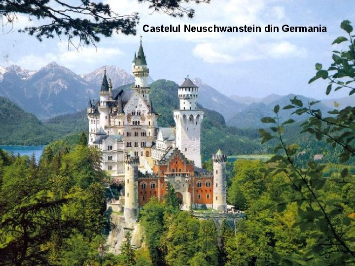 Castelul Neuschwanstein din Germania Castelul a fost construit