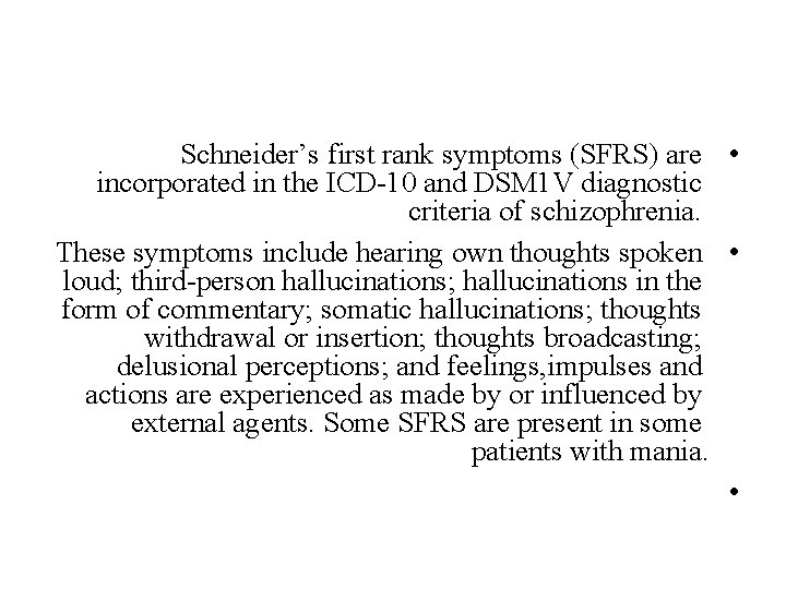 schizophrenia Schizophrenia is a clinical syndrome of variable