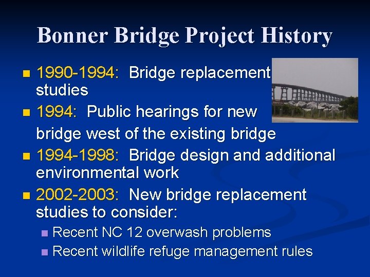 Proposed Replacement of the Herbert C Bonner Bridge