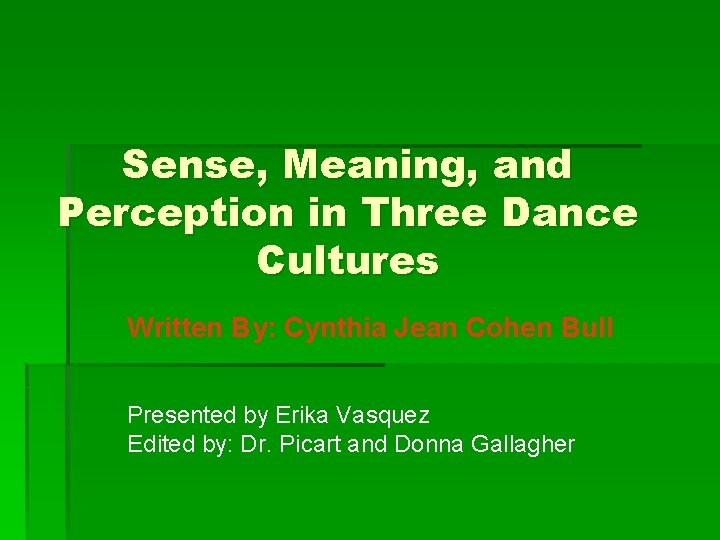 Sense Meaning and Perception in Three Dance Cultures