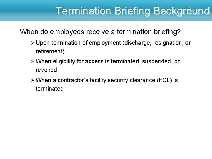 Your Organization Termination Briefing Note for Security Managers