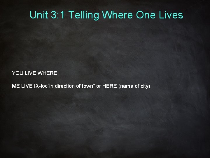 ASL Class 11042019 Unit 3 1 Telling Where
