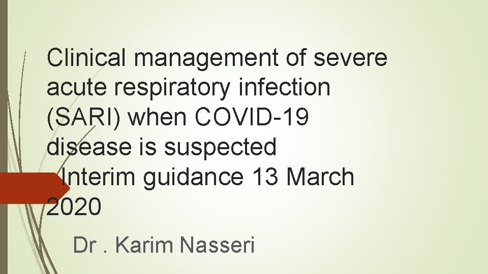 Clinical management of severe acute respiratory infection SARI