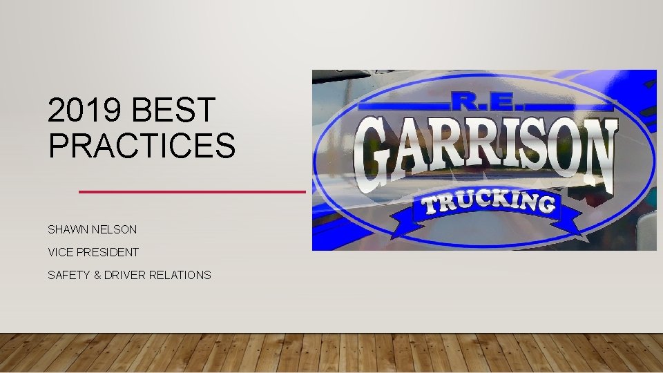 2019 BEST PRACTICES SHAWN NELSON VICE PRESIDENT SAFETY