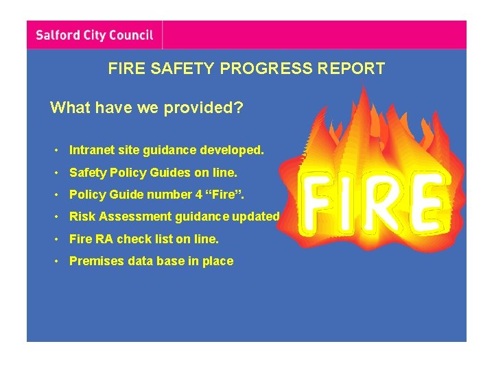 FIRE SAFETY PROGRESS REPORT Fire Risk Assessment Scrutiny