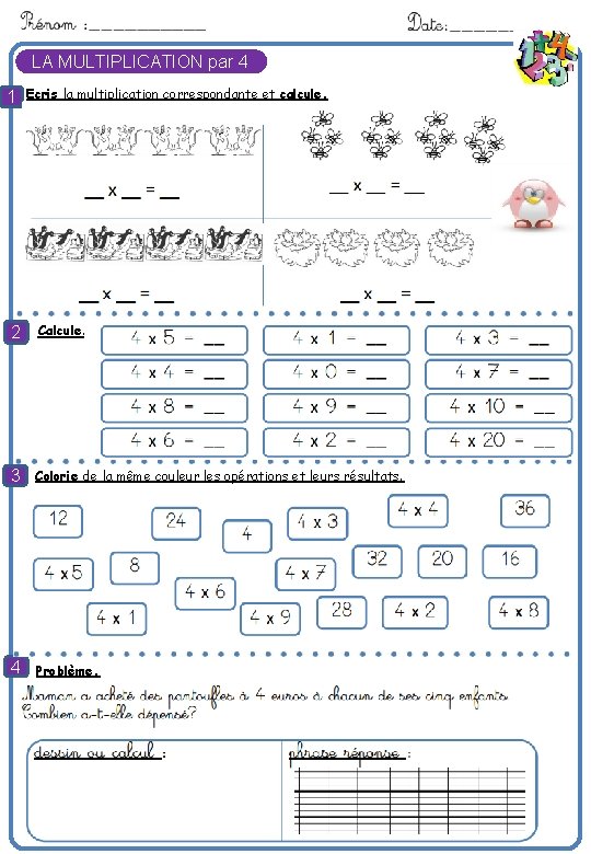 VERS LA MULTIPLICATION 1 Ecris de plusieurs faons