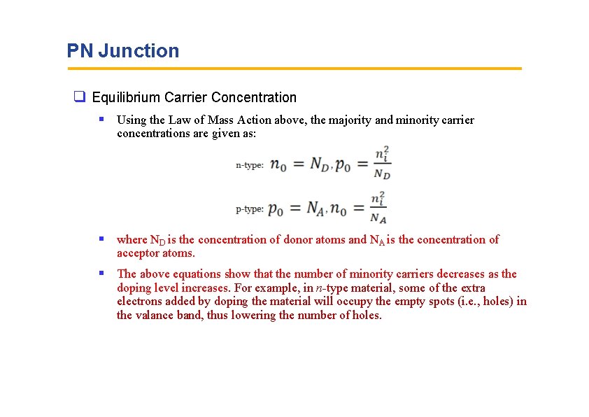 PN Junction Doping It is possible to shift