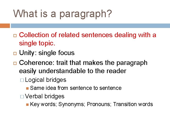 LESSON 2 Paragraph Structure GOAL OBJECTIVES Gain knowledge