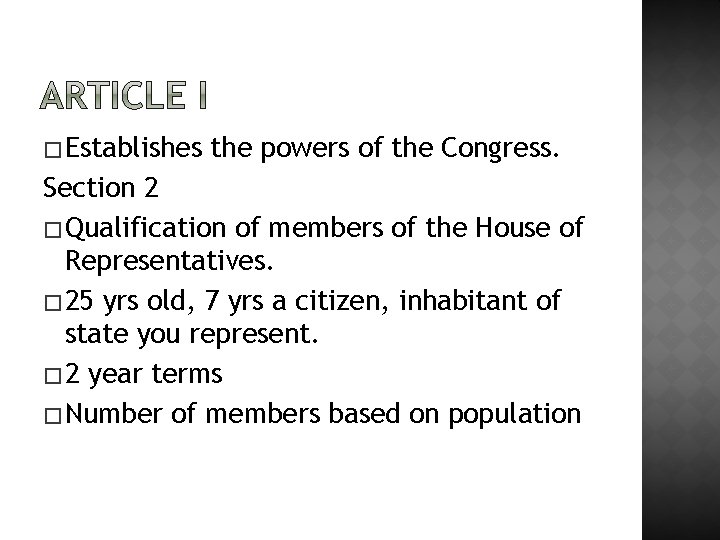 Establishes the powers of the Congress Section 2
