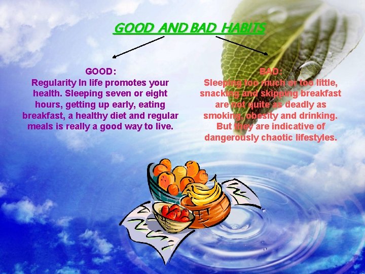 Plan Facts that influence health Good and bad