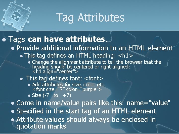 HTML Basic Tags Attributes HTML Document l Three