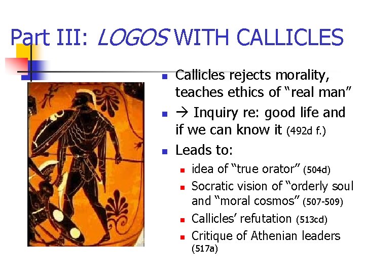 Platos Gorgias n n n Dialogue between Socrates