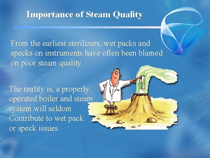 Steam Quality For Autoclave Steam Sterilizers Humidifiers Topics
