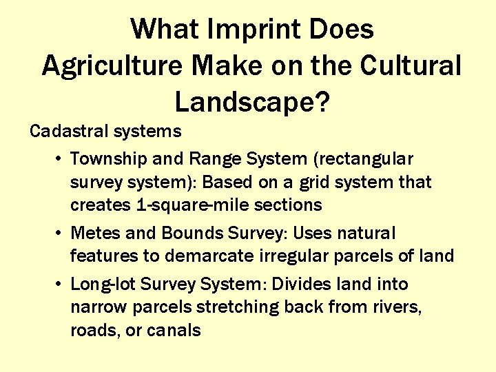What Imprint Does Agriculture Make on the Cultural