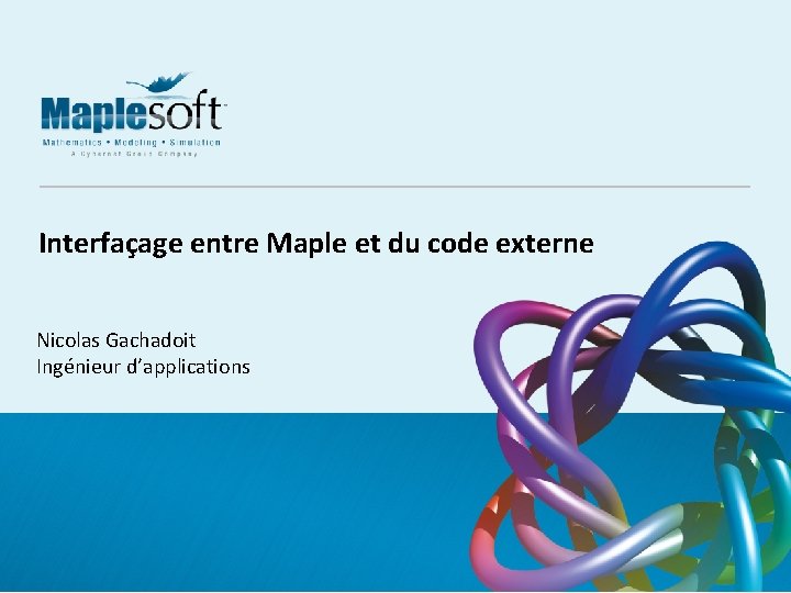 Interfaage entre Maple et du code externe Nicolas