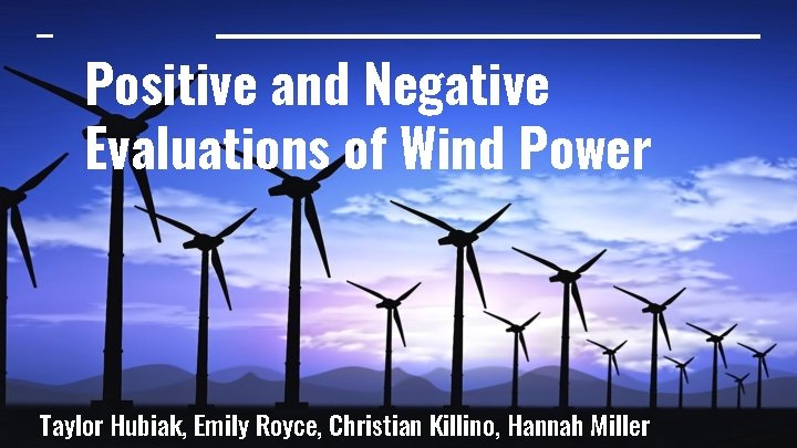 Positive and Negative Evaluations of Wind Power Taylor