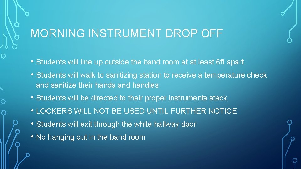 BAND ROOM ENTER AND EXIT PROTOCOL SCHOOL REHEARSALS
