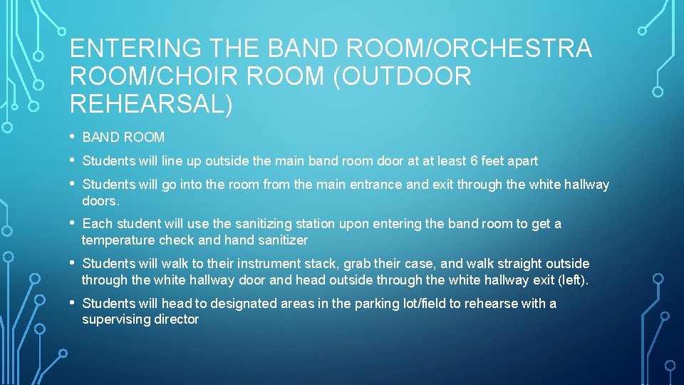 BAND ROOM ENTER AND EXIT PROTOCOL SCHOOL REHEARSALS