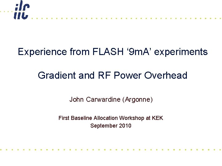 Experience from FLASH 9 m A experiments Gradient