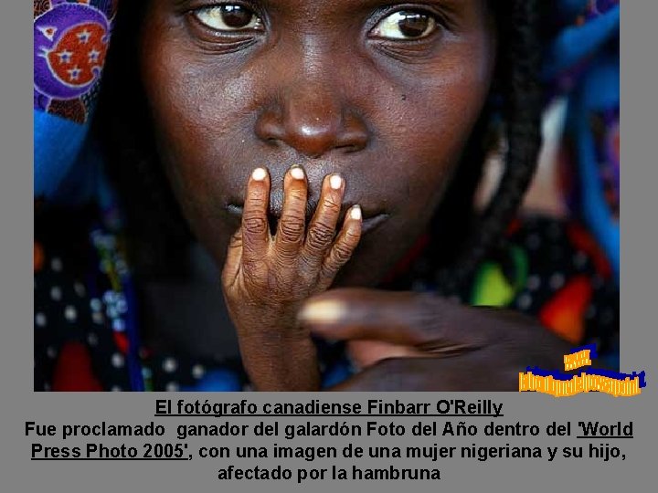 World Press El fotgrafo canadiense Finbarr OReilly Fue