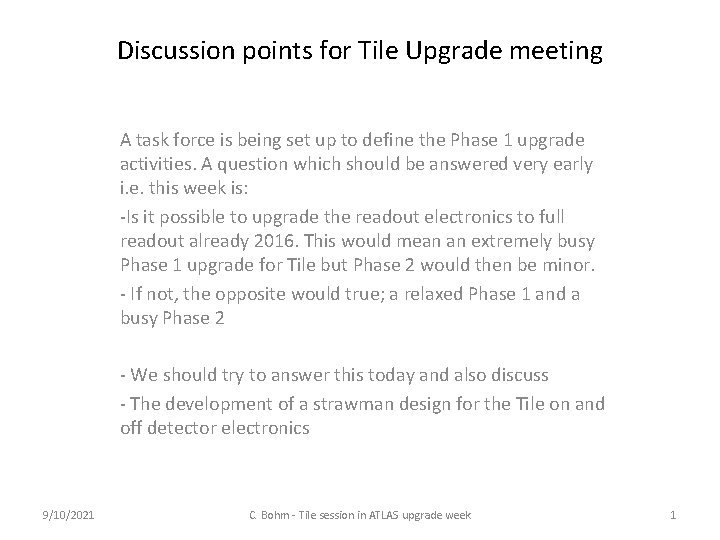Discussion points for Tile Upgrade meeting A task