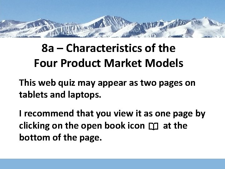 8 a Characteristics of the Four Product Market