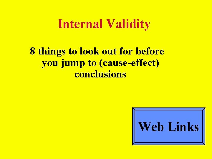 Internal Validity 8 things to look out for
