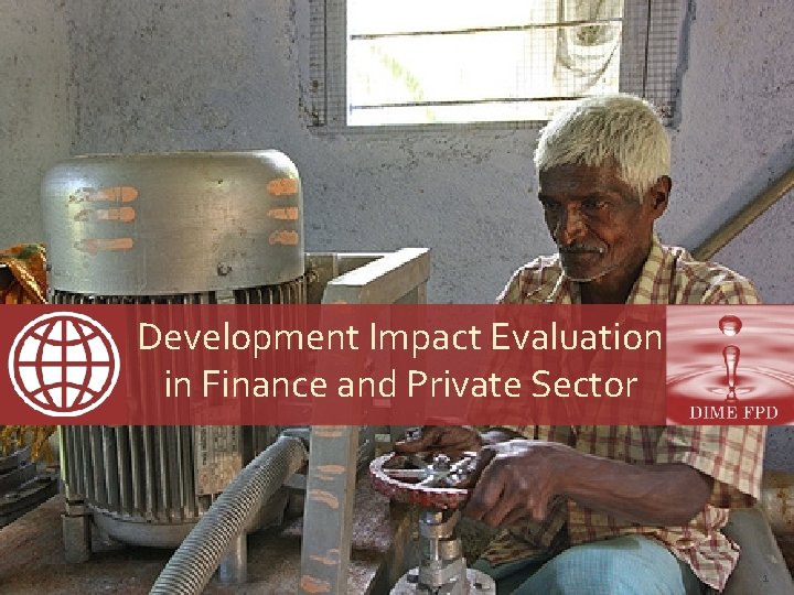 Development Impact Evaluation in Finance and Private Sector
