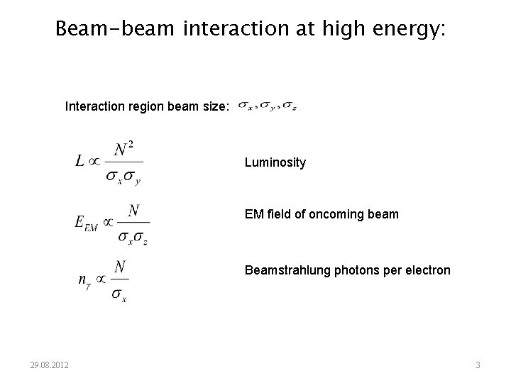 Understanding beambeam interactions with GuineaPig simulations Raiymbekov Y