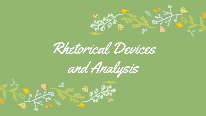 Rhetorical Devices and Analysis Disney Video Give one