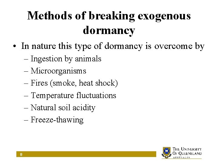 Seed Viability and Dormancy Dr Margaret Johnston Centre