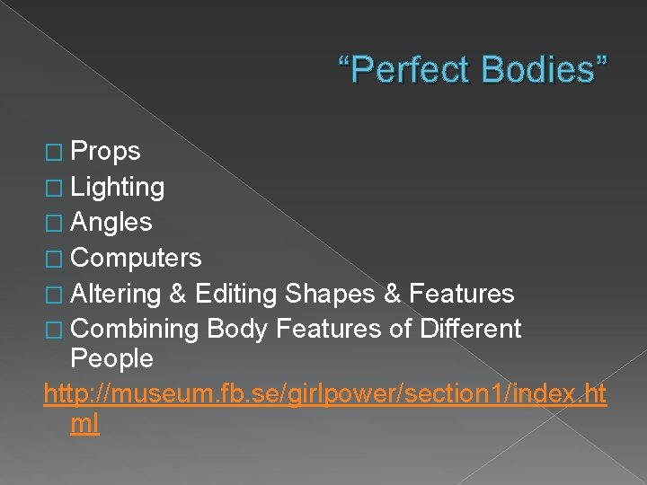 Impact of the Media on Body Image Body