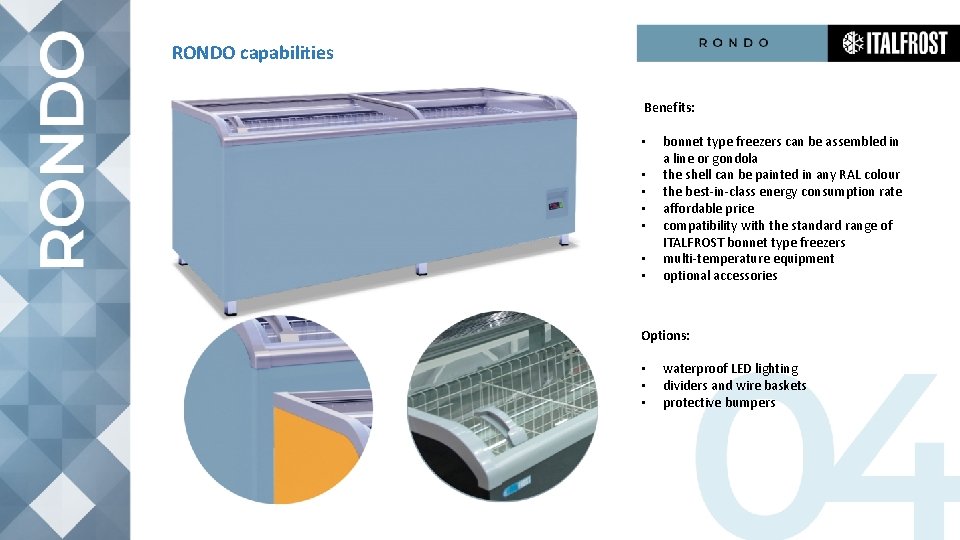 Bonnet type freezers RONDO The new range of