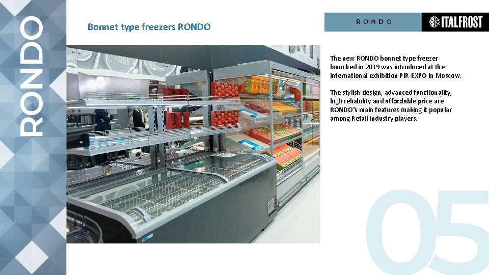Bonnet type freezers RONDO The new range of