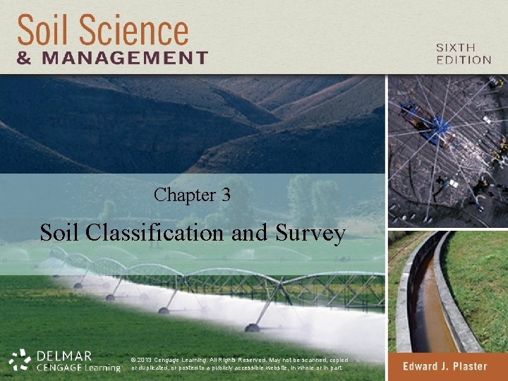 Chapter 3 Soil Classification and Survey 2013 Cengage